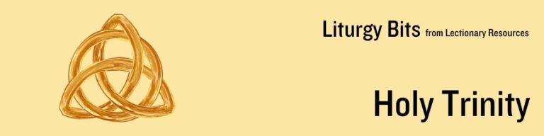 Liturgy Bits for Holy Trinity, Year C – Lectionary Resources Blog